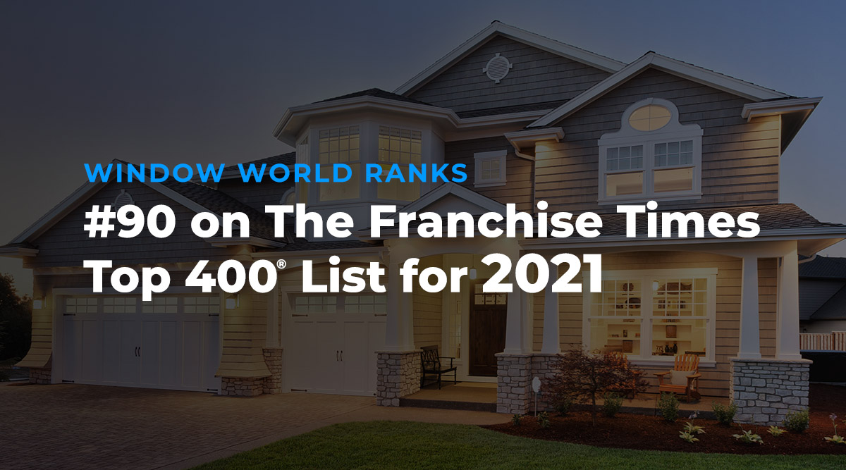 Window World Makes The Franchise Times Top 400 List